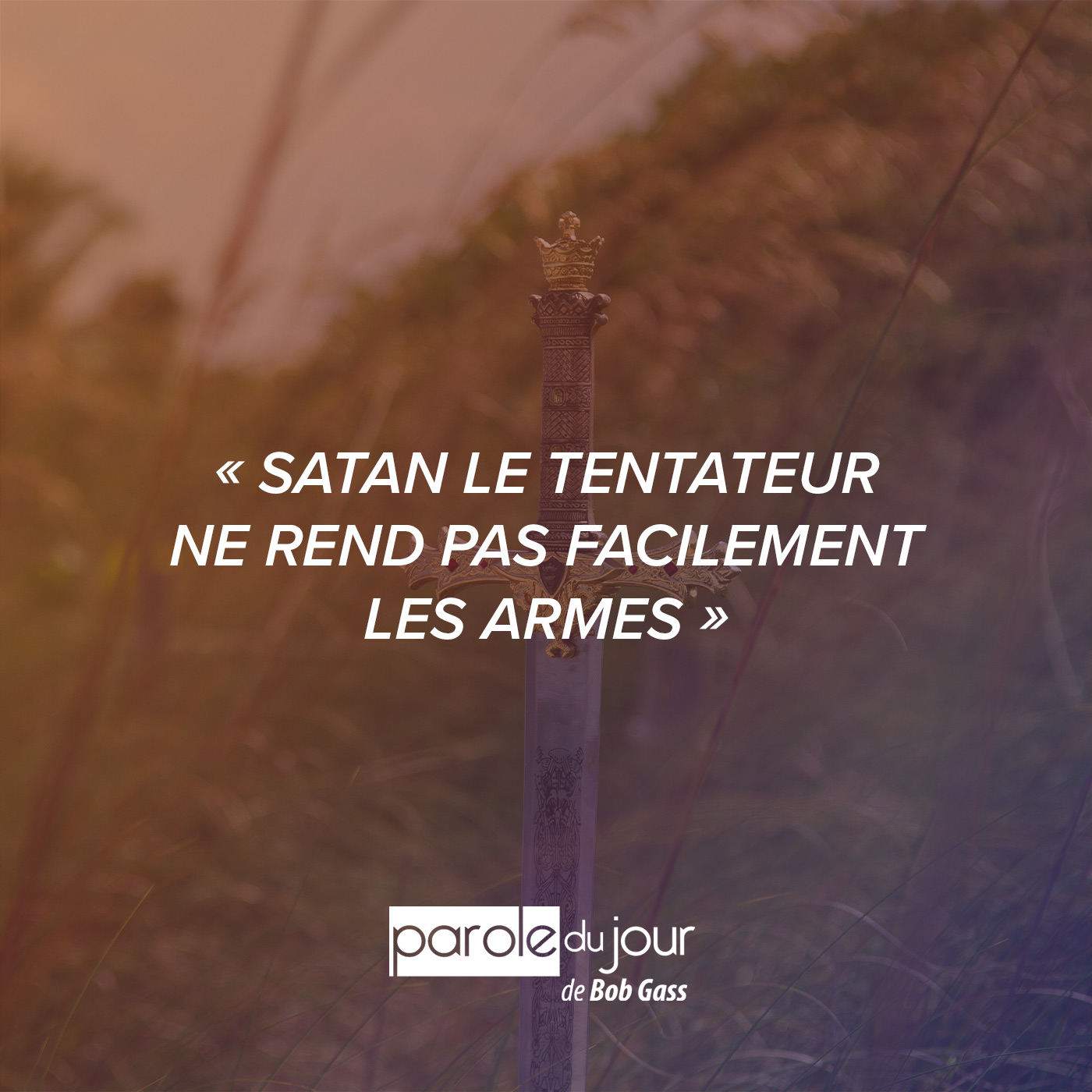 Vaincre la tentation - Parole du Jour