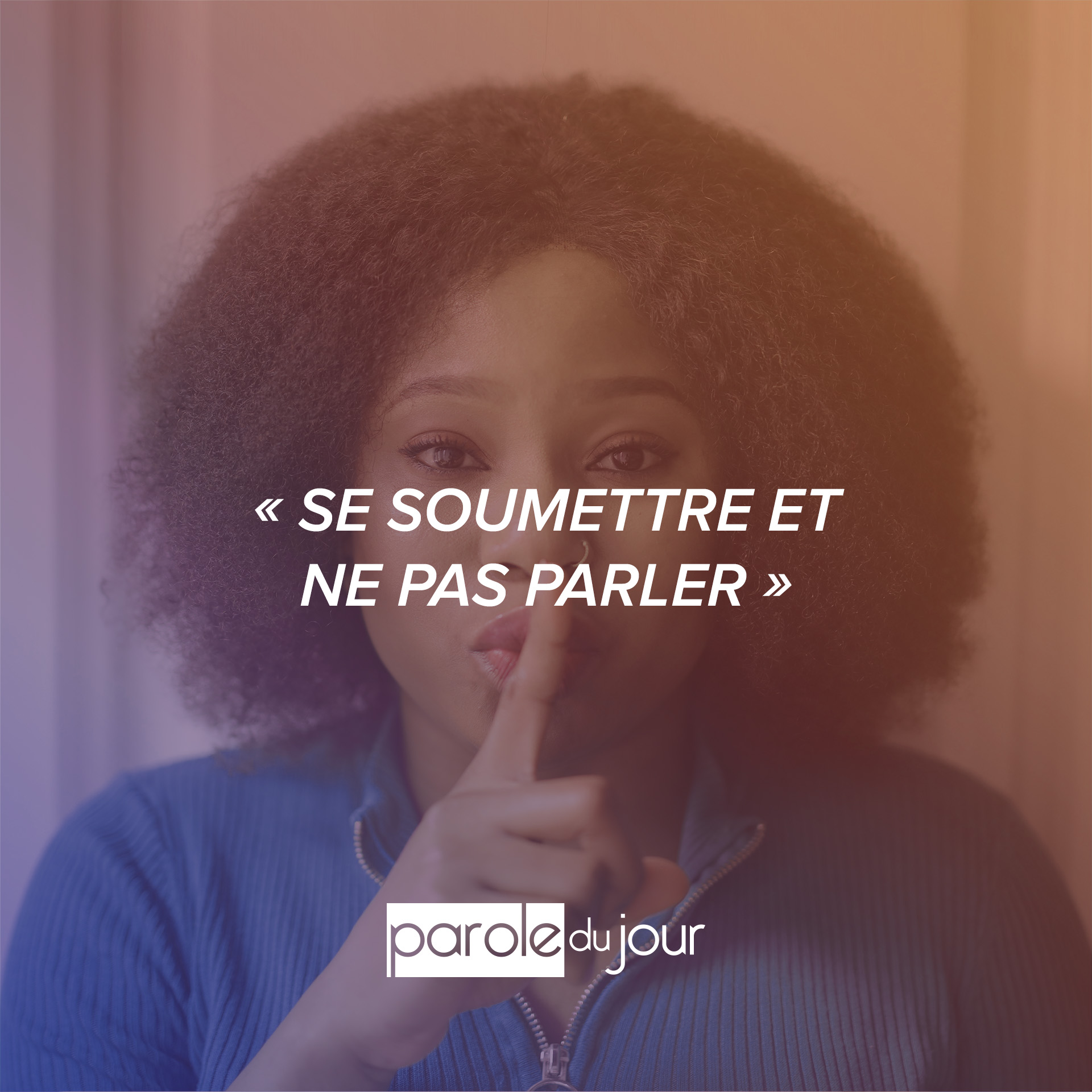 Savoir se taire et entendre - Parole du Jour