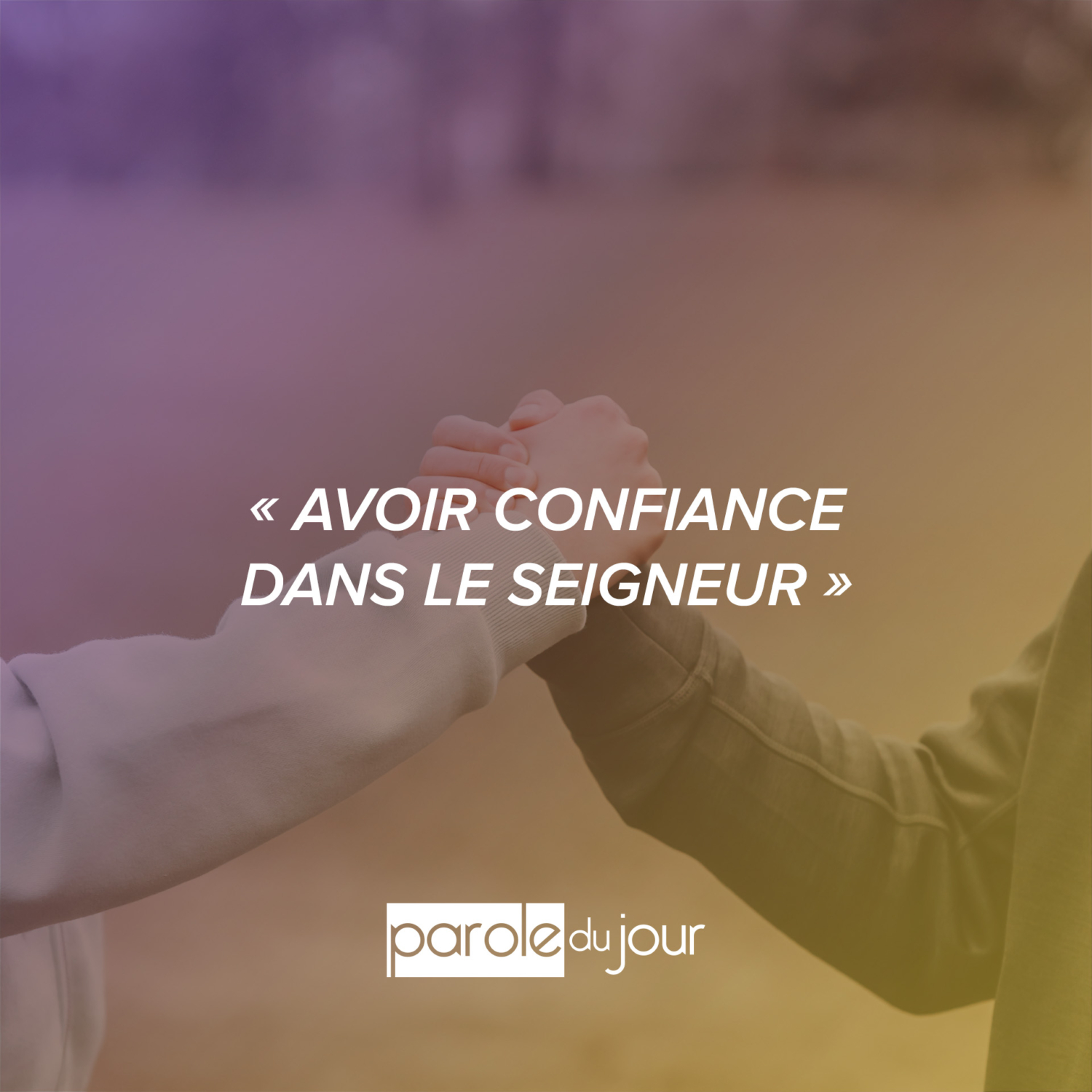 Garder une attitude positive - Parole du Jour