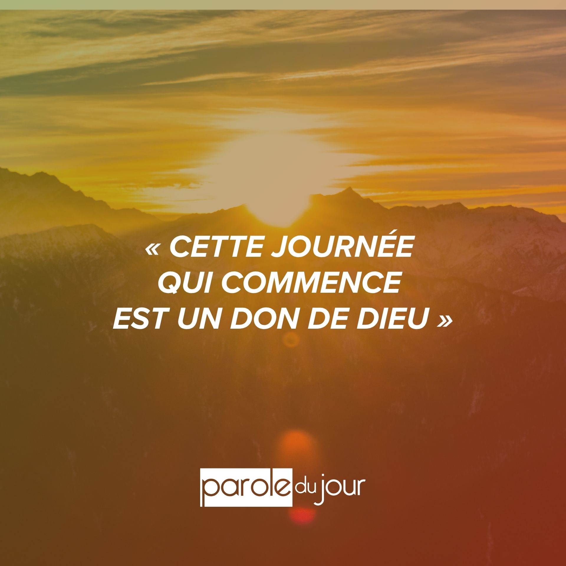 Rien qu’aujourd’hui - Parole du Jour