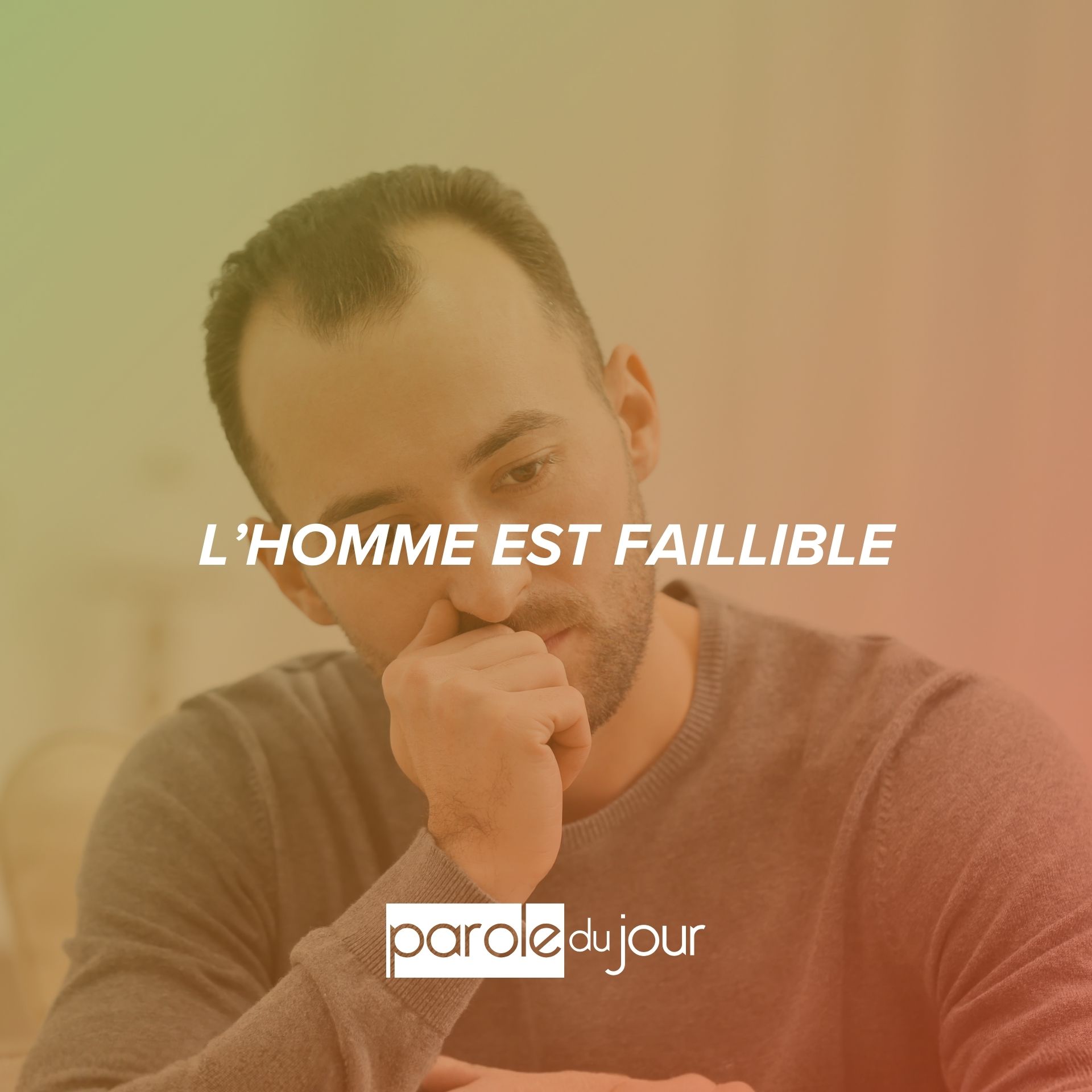 Fie-toi à Dieu et non aux hommes - Parole du Jour